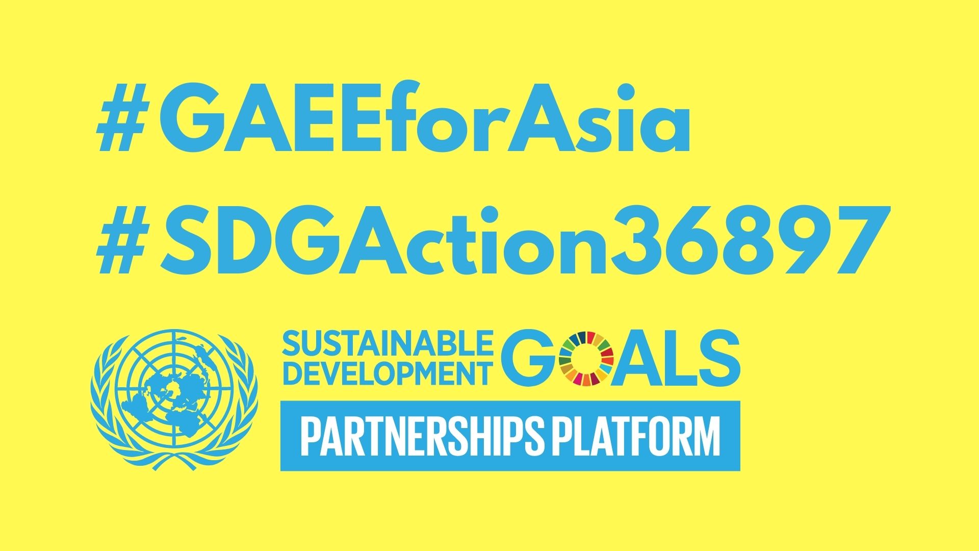 #GAEEforAsia recognized as #SDGACTION36897 by the United Nations ...